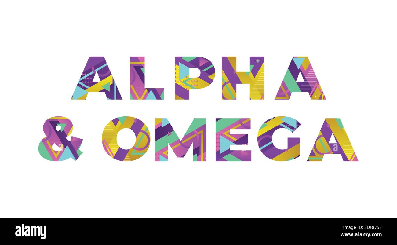 The words Alpha and Omega concept written in colorful retro shapes and ...