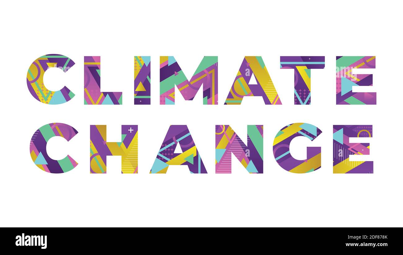 The words Climate Change concept written in colorful retro shapes and ...