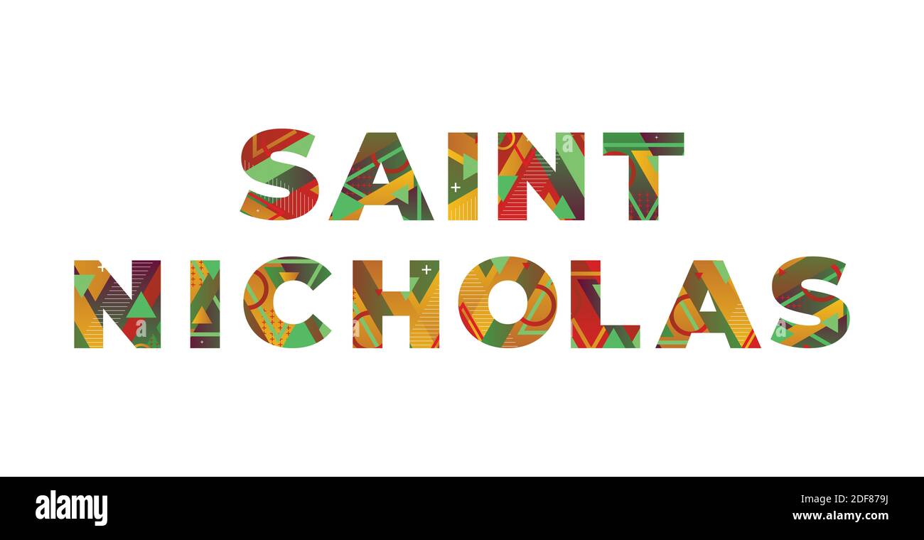 The words Saint Nicholas concept written in colorful retro shapes and ...