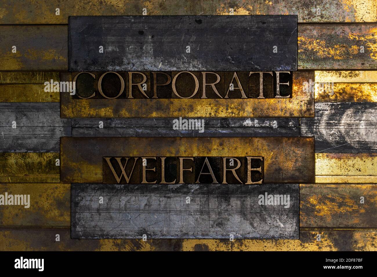Corporate Welfare text formed by real authentic typeset letters on ...