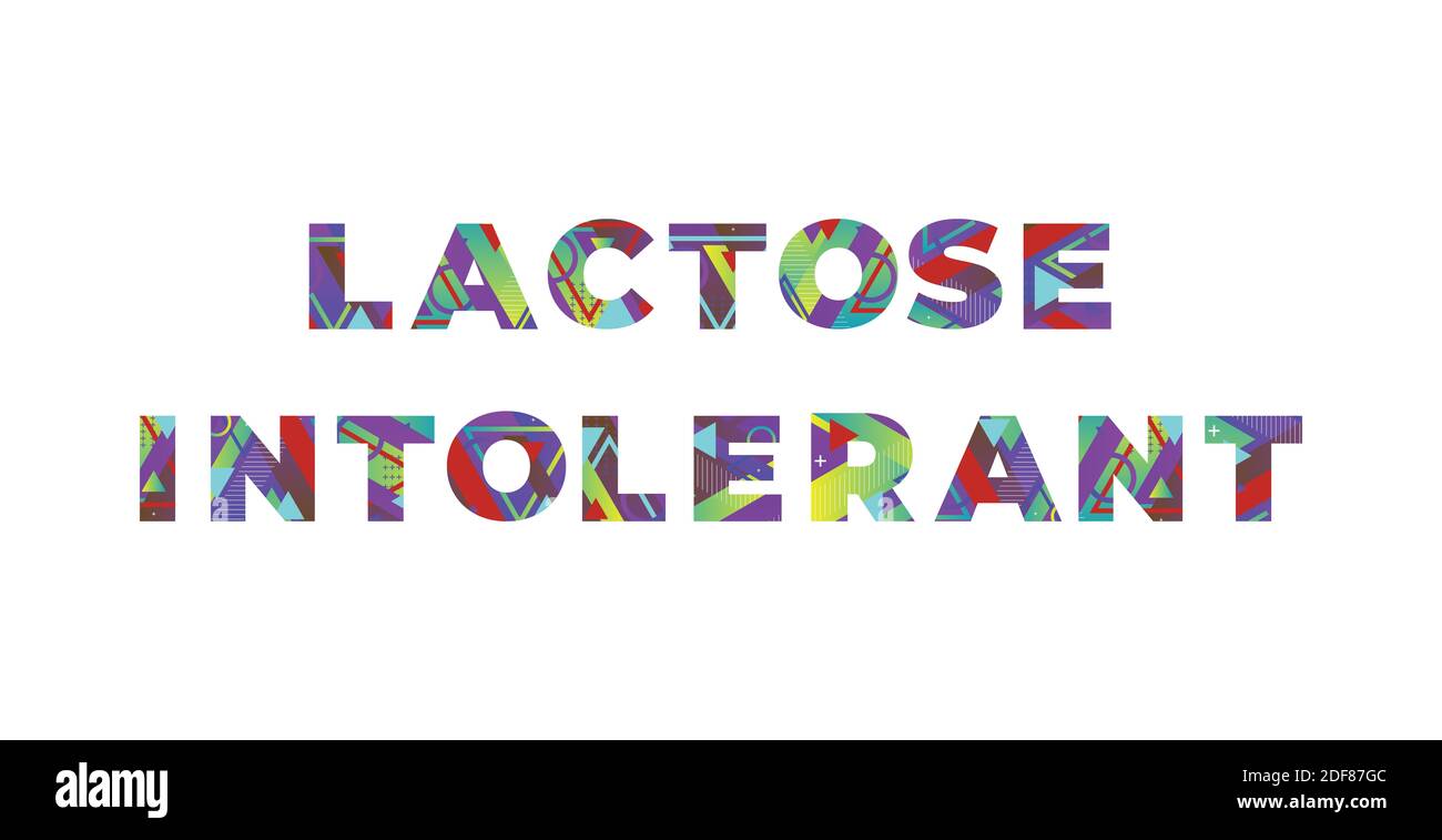 The words Lactose Intolerant concept written in colorful retro shapes ...