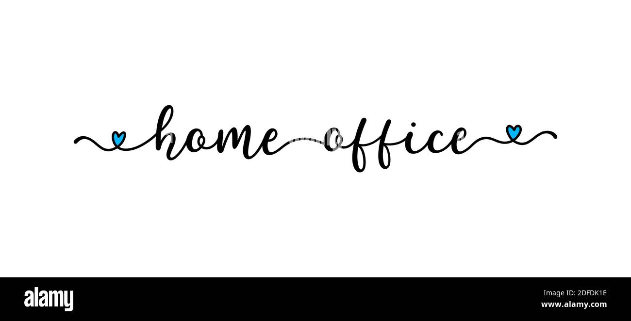 Hand sketched HOME OFFICE quote as banner. Lettering for poster, flyer ...