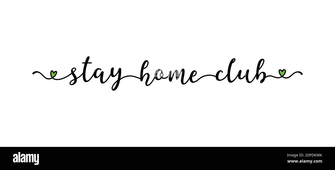 Stay home club Stock Vector Images - Alamy