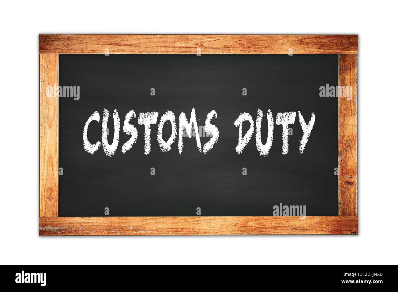 CUSTOMS DUTY text written on black wooden frame school blackboard Stock ...