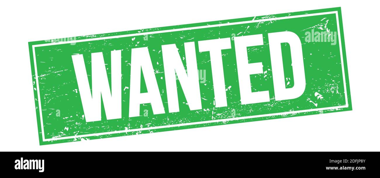 WANTED text on green grungy rectangle stamp sign Stock Photo - Alamy