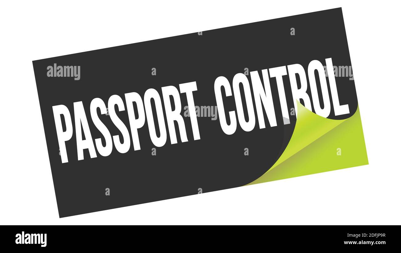 PASSPORT CONTROL text written on black green sticker stamp Stock Photo ...