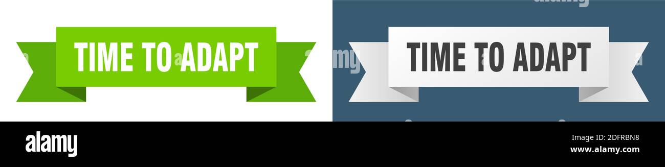 time to adapt ribbon. time to adapt isolated paper banner. sign Stock Vector Image & Art - Alamy