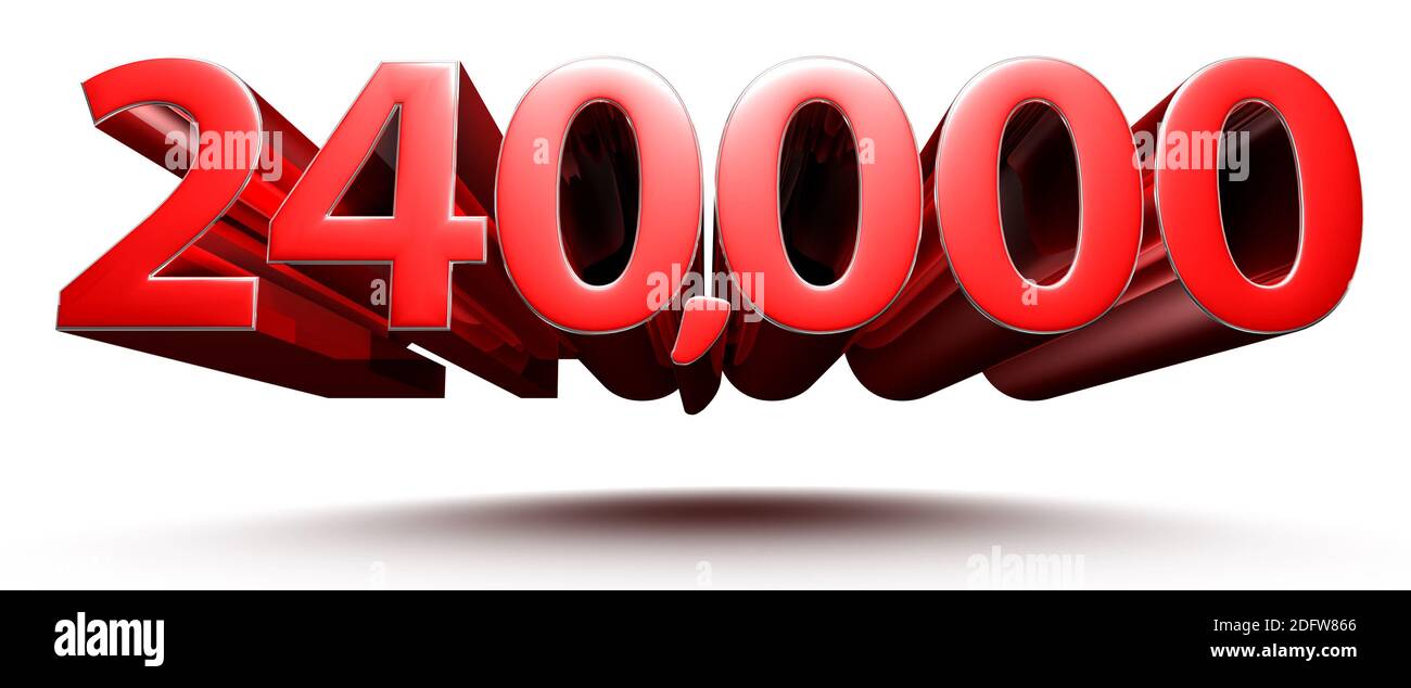 Red numbers 240000 isolated on white background illustration 3D ...