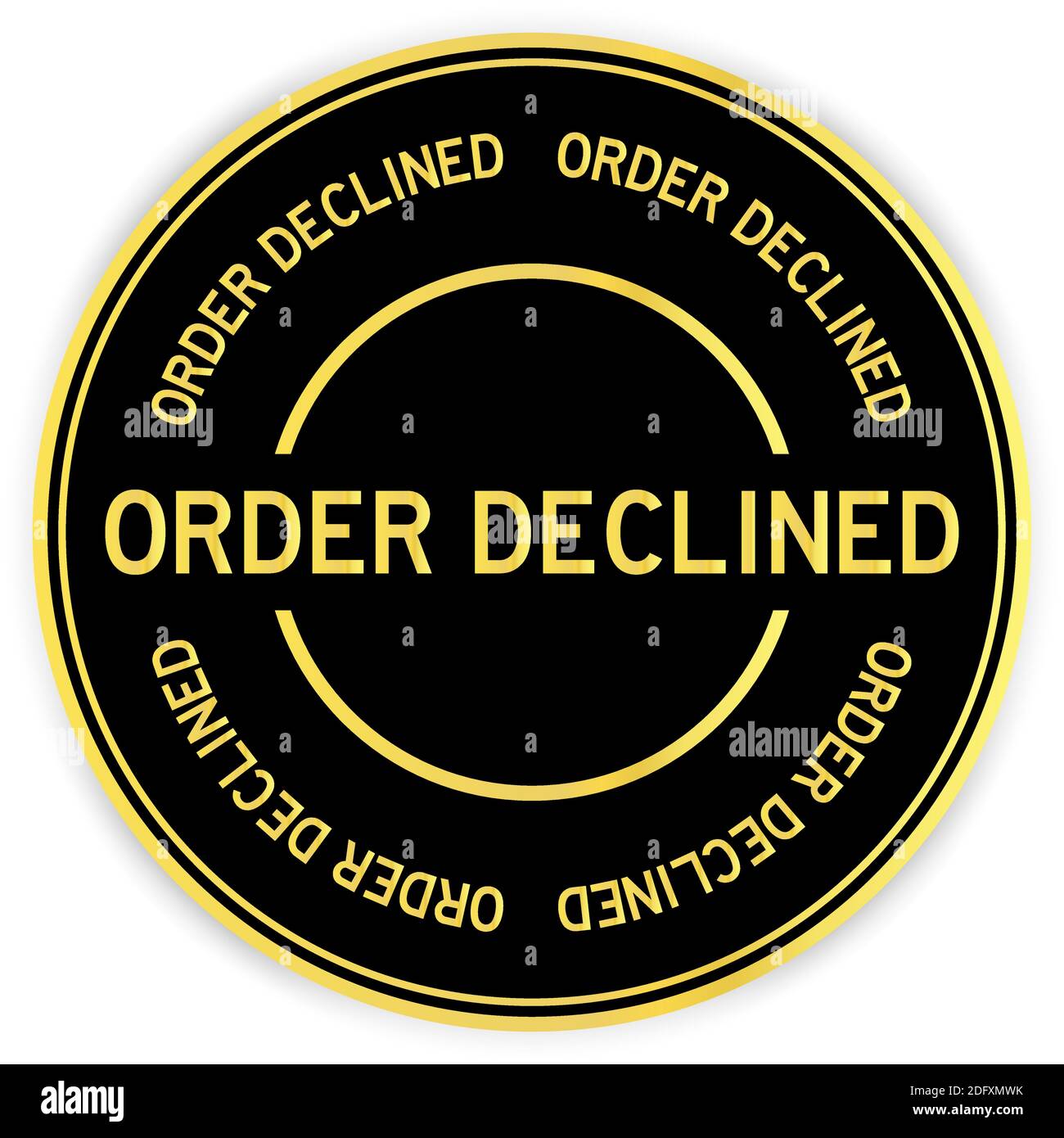 Black and gold color round sticker with word order declined on white ...