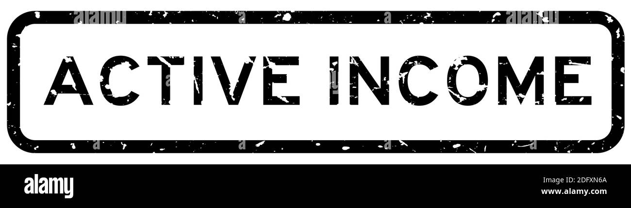 Grunge black active income word square rubber seal stamp on white ...