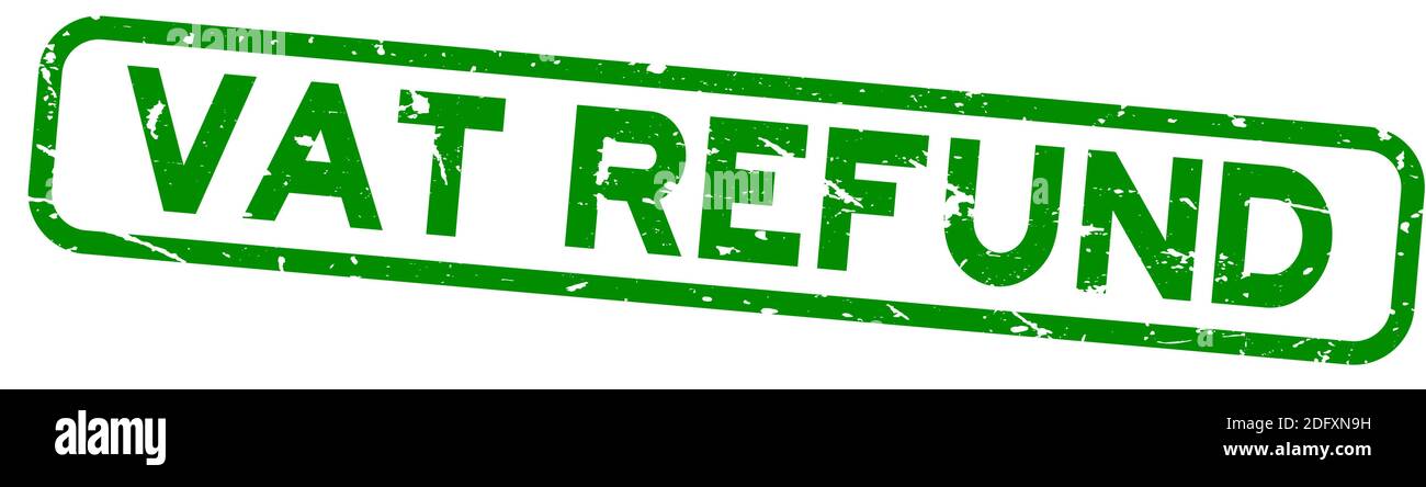 Grunge green vat refund word square rubber seal stamp on white ...