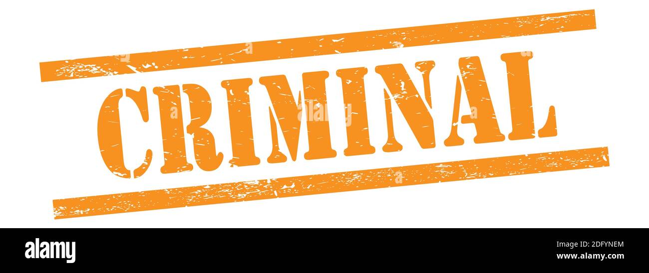 CRIMINAL text on orange grungy vintage rubber stamp Stock Photo - Alamy