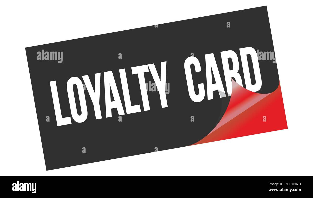 LOYALTY CARD text written on black red sticker stamp Stock Photo - Alamy