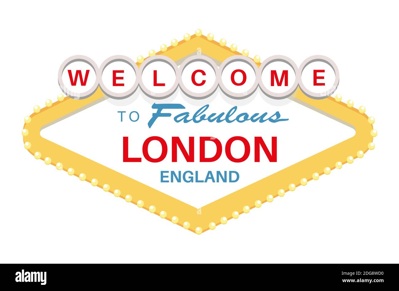 Welcome to Fabulous London England sign - Vector Illustration on a ...