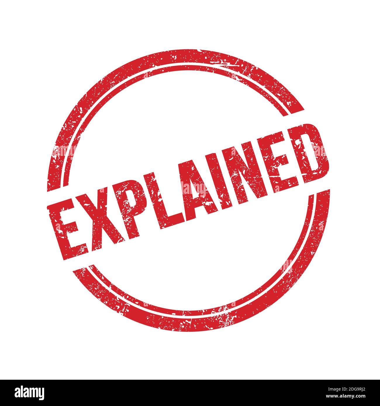 EXPLAINED text written on red grungy vintage round stamp Stock Photo ...