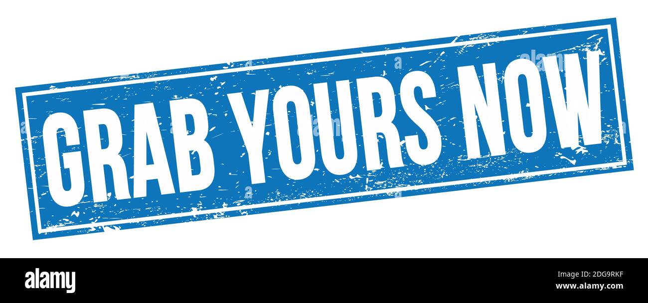 Grab yours now hi-res stock photography and images - Alamy