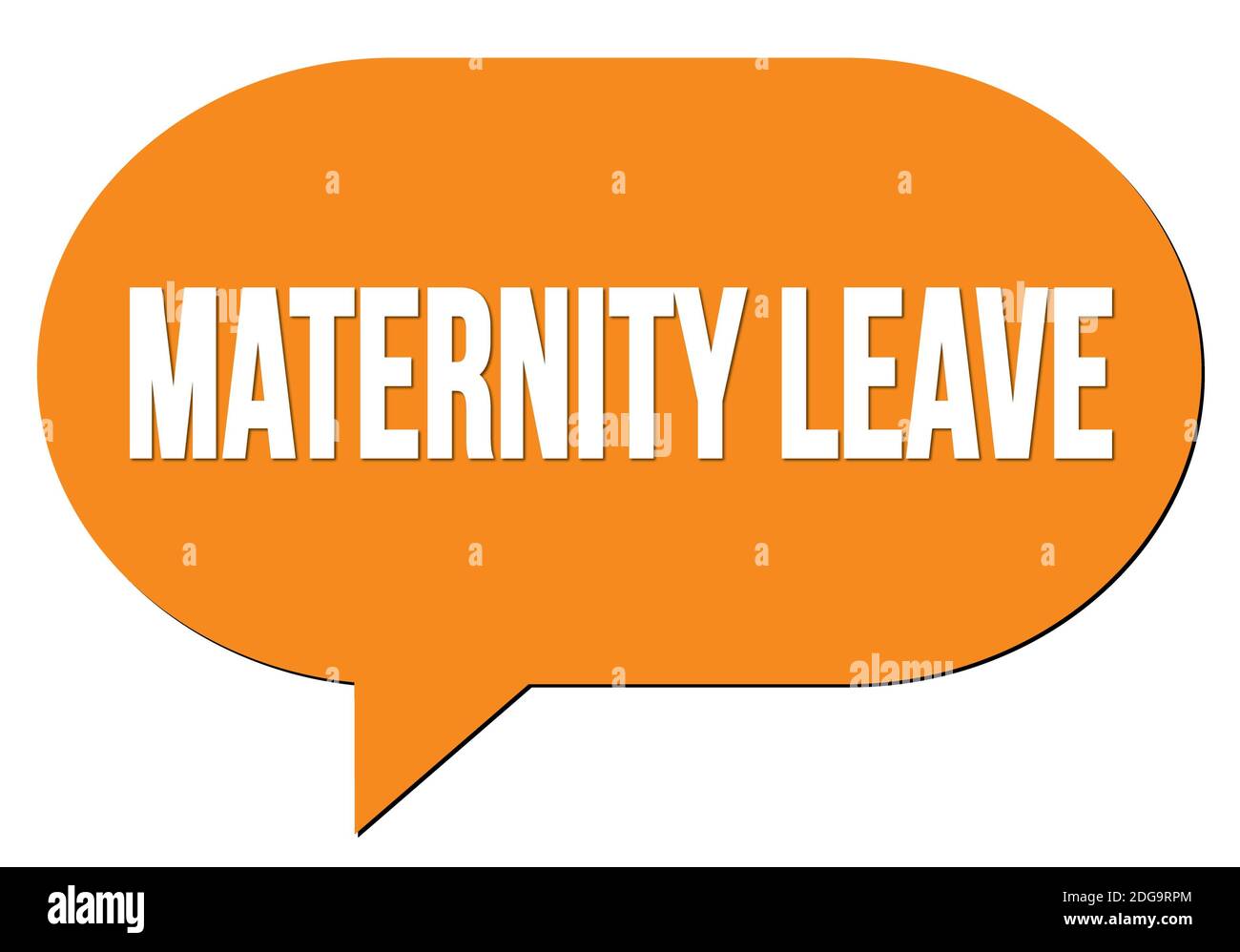 MATERNITY LEAVE text written in an orange speech bubble stamp Stock ...