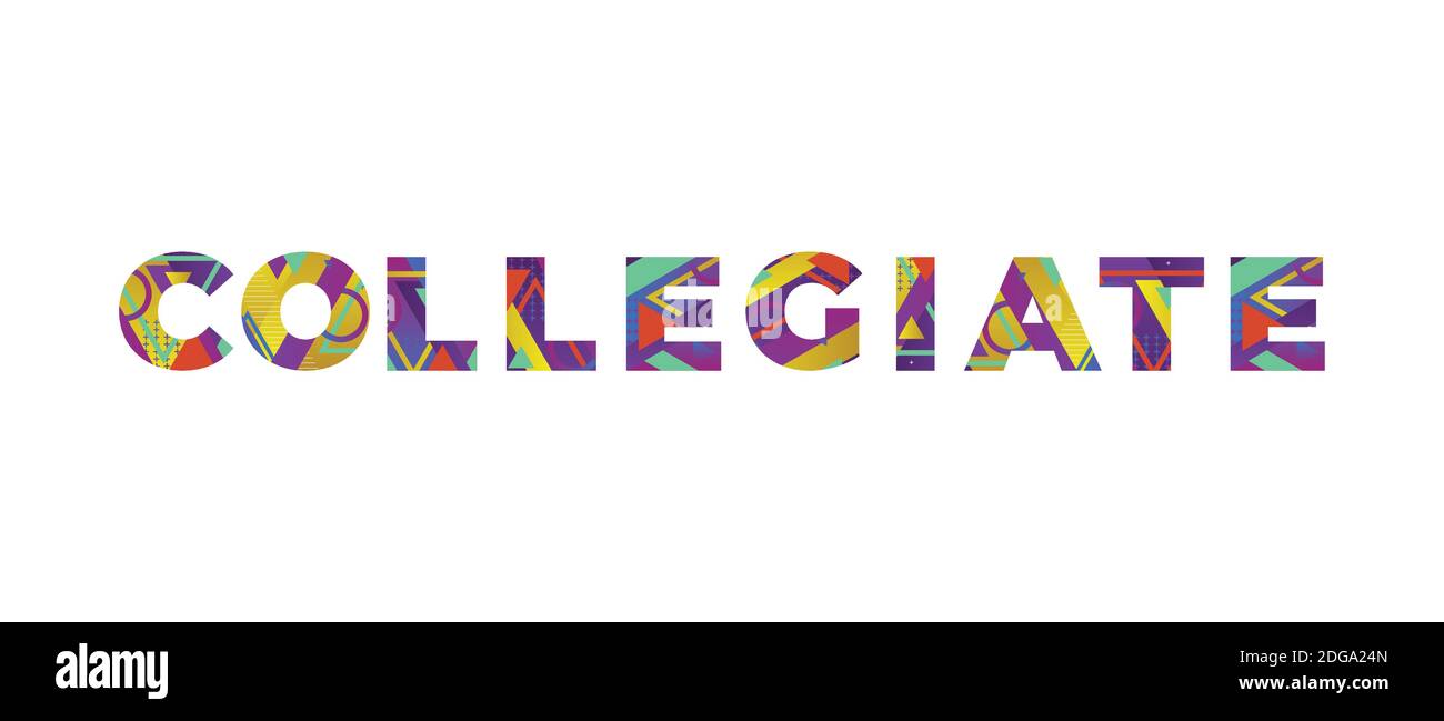 The word COLLEGIATE concept written in colorful retro shapes and colors ...