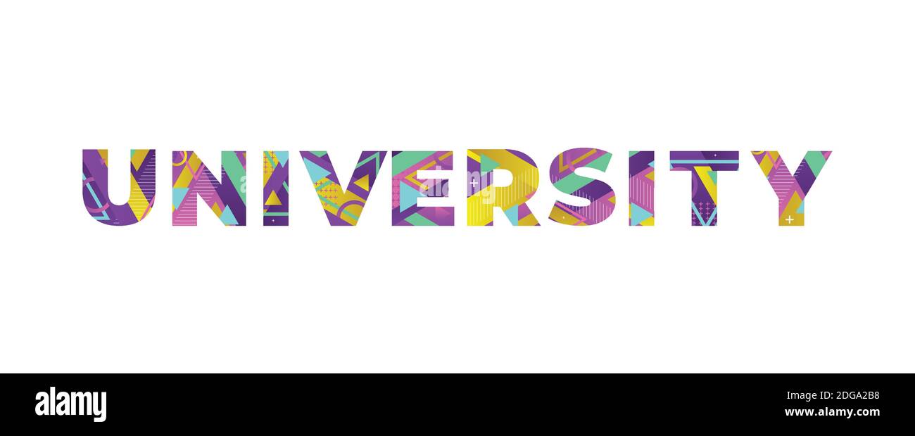 The word UNIVERSITY concept written in colorful retro shapes and colors ...