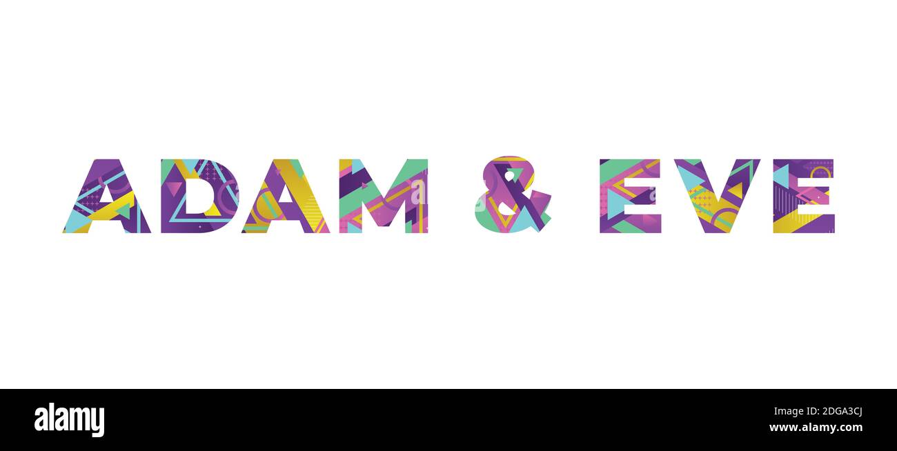 The words ADAM and EVE concept written in colorful retro shapes and ...