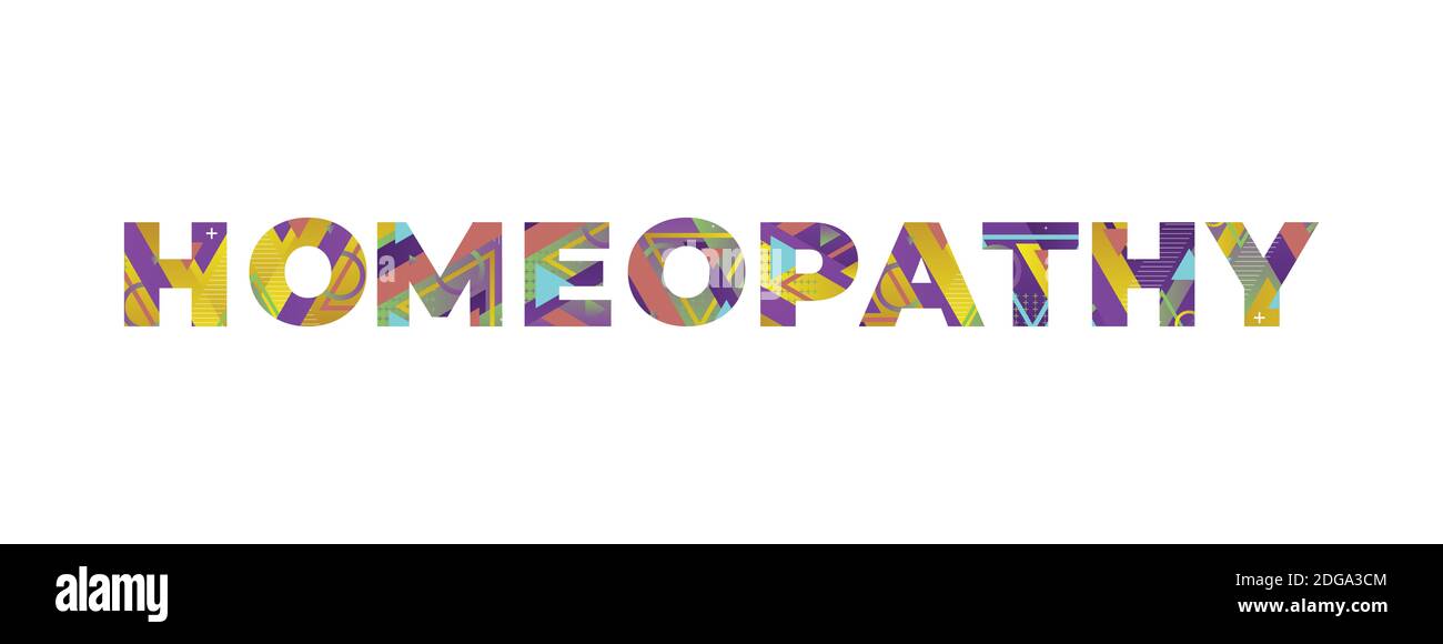 The word HOMEOPATHY concept written in colorful retro shapes and colors ...