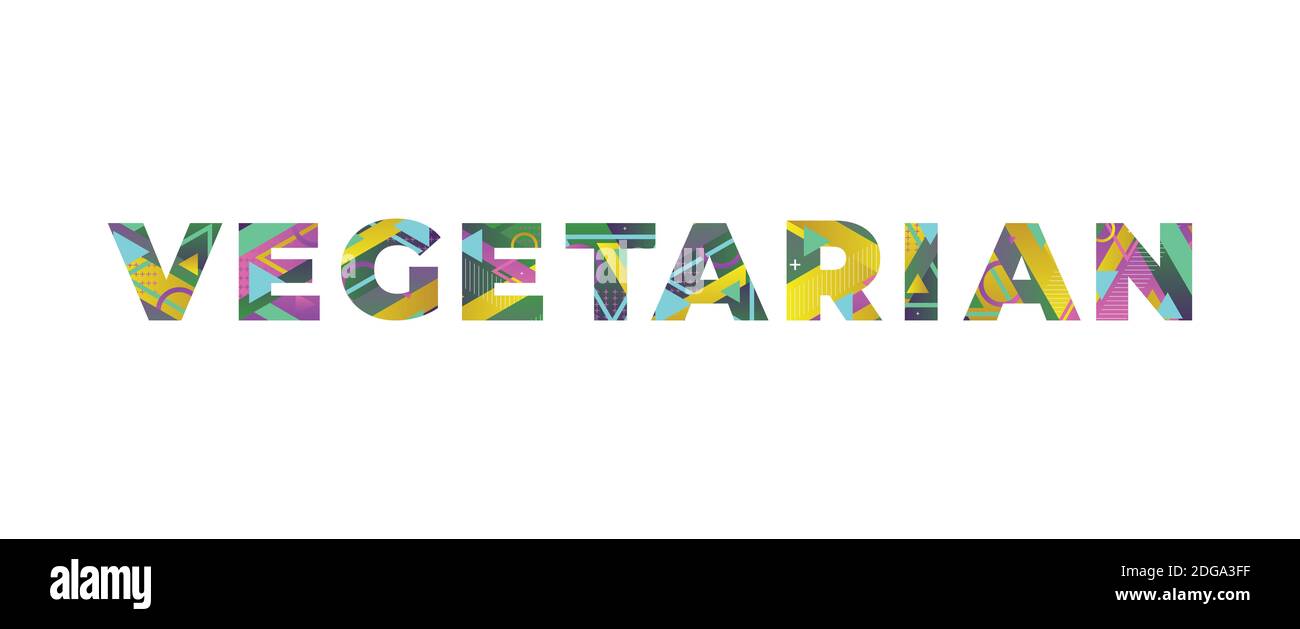 The word VEGETARIAN concept written in colorful retro shapes and colors ...