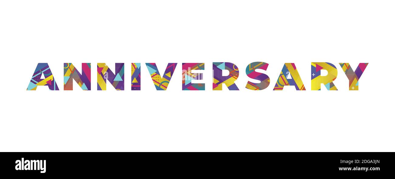 The word ANNIVERSARY concept written in colorful retro shapes and ...