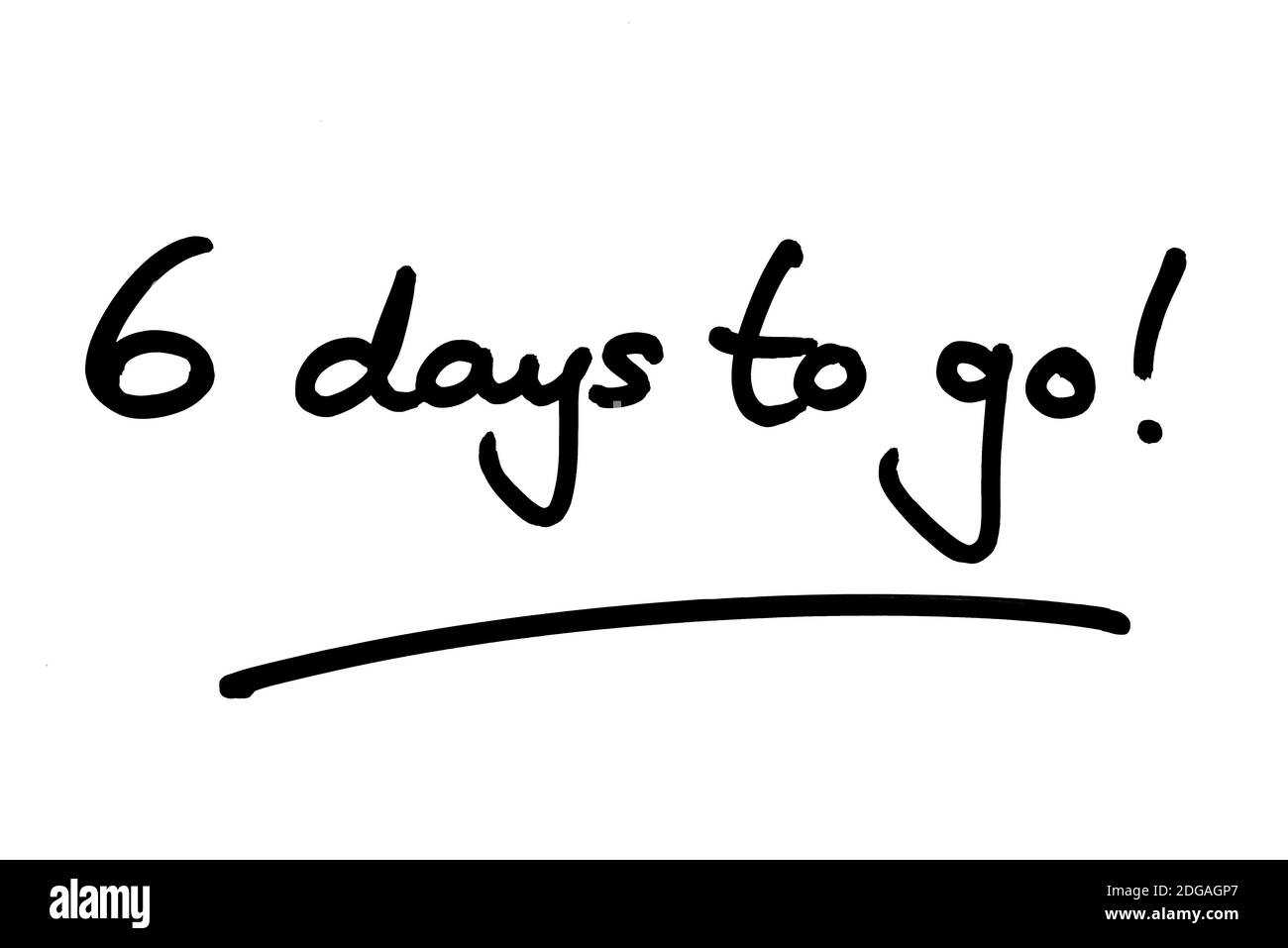 6 days to go! handwritten on a white background Stock Photo - Alamy