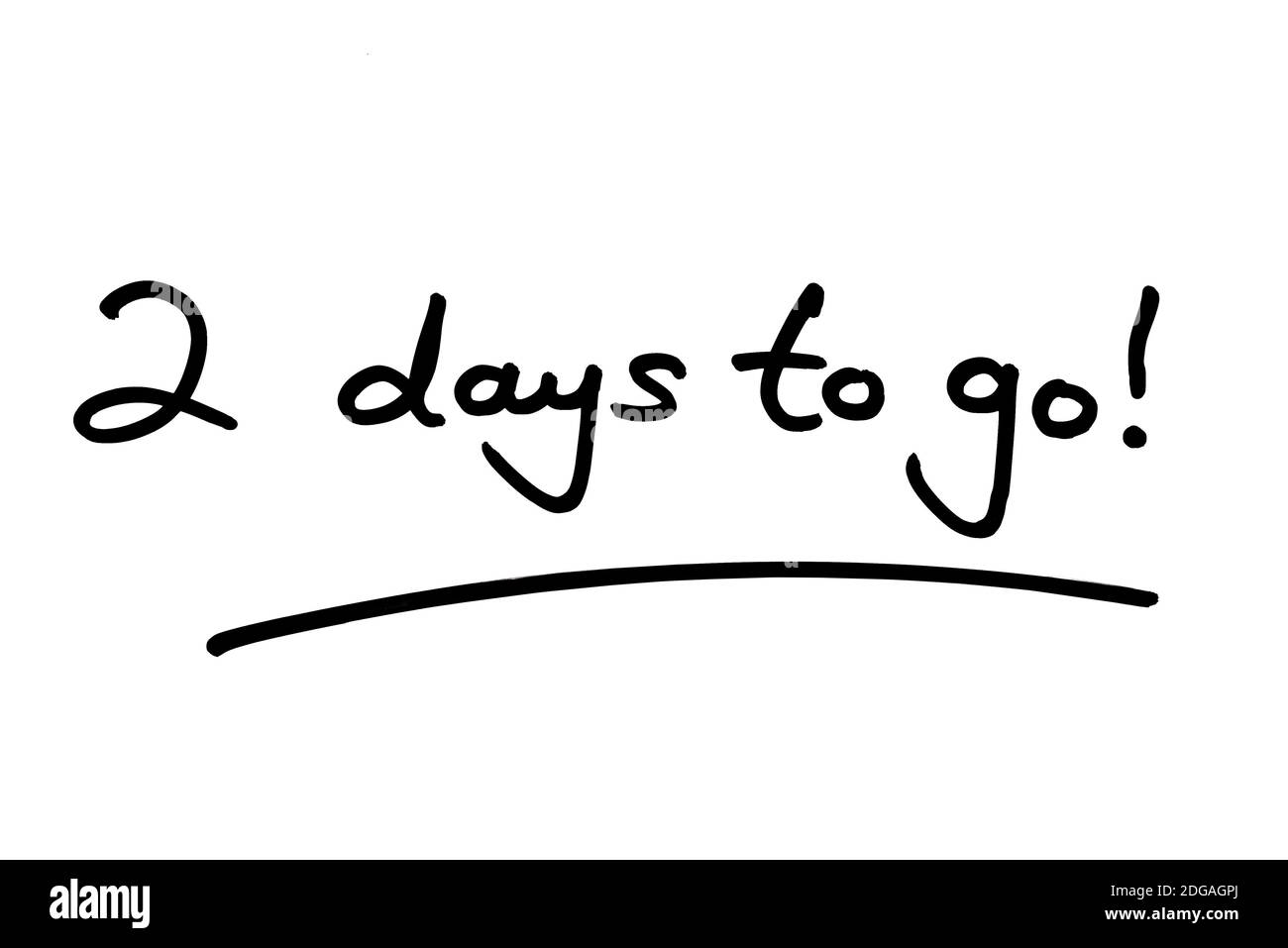 2 days to go! handwritten on a white background Stock Photo - Alamy
