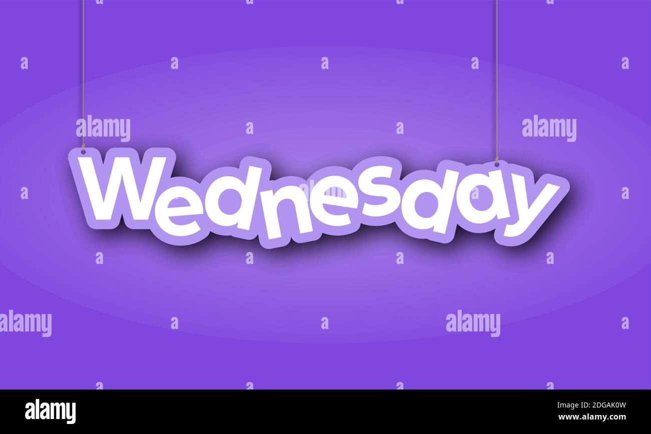 WEDNESDAY. A sign with the name of the month of the year hangs on the ...