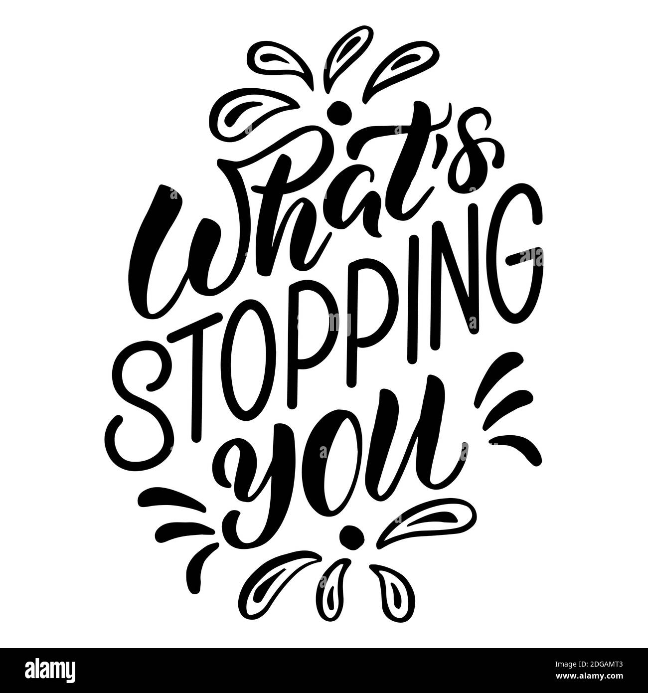 Vector image with inscription - whats stopping you - on a white ...