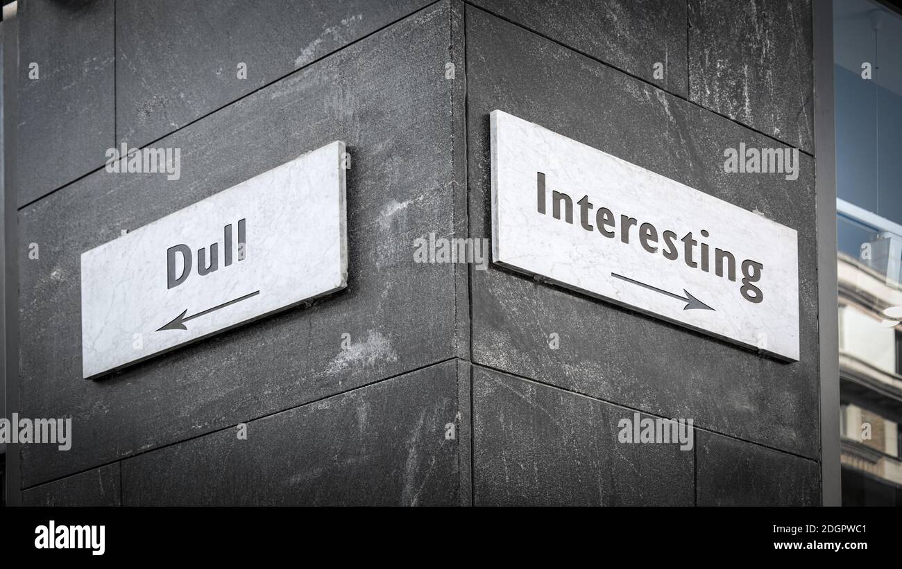 Street Sign Interesting versus Dull Stock Photo - Alamy