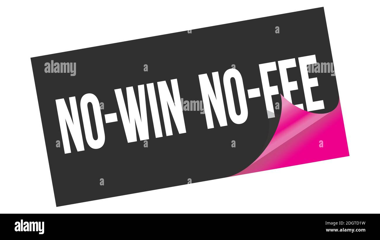 NO-WIN NO-FEE text written on black pink sticker stamp Stock Photo - Alamy