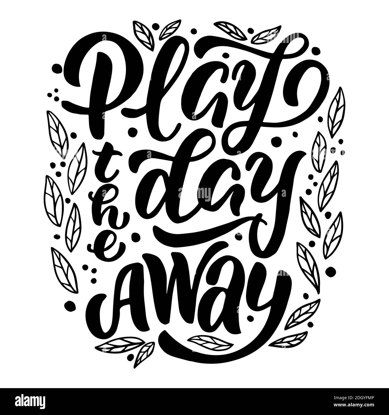 Vector image with inscription - play the day away Stock Vector Image ...