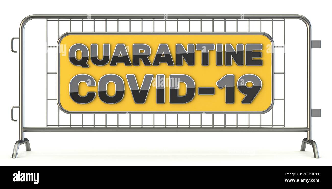 COVID-19 Quarantine sign on steel fence 3D Stock Photo - Alamy