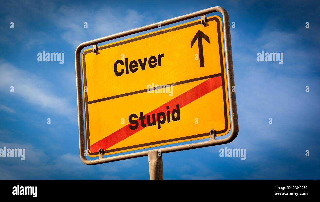 Street Sign Clever versus Stupid Stock Photo - Alamy