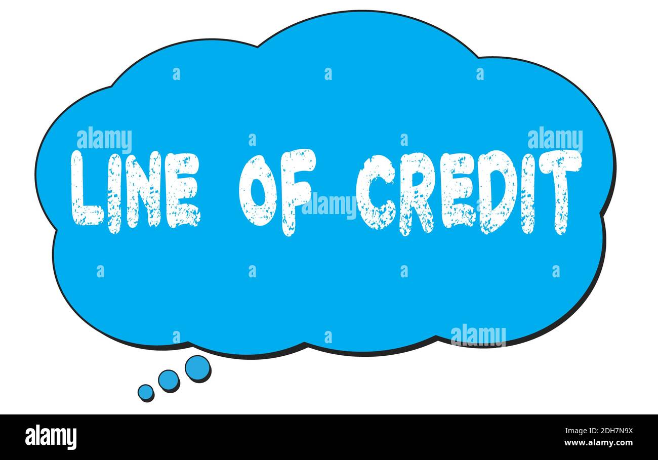 LINE OF CREDIT text written on a blue thought cloud bubble Stock Photo ...