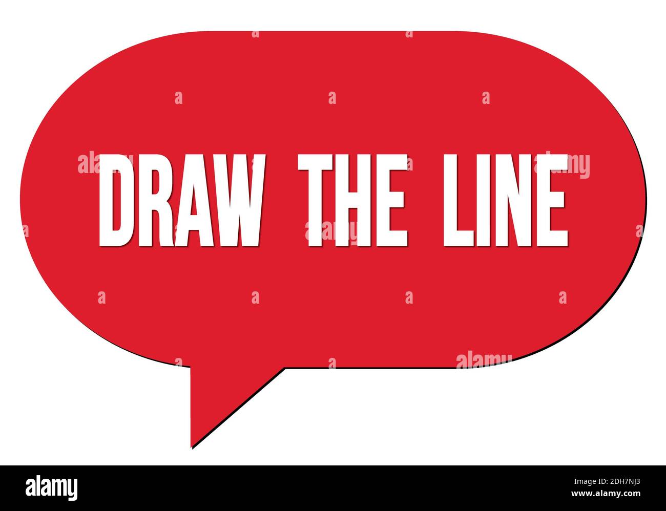 DRAW THE LINE text written in a red speech bubble stamp Stock Photo - Alamy