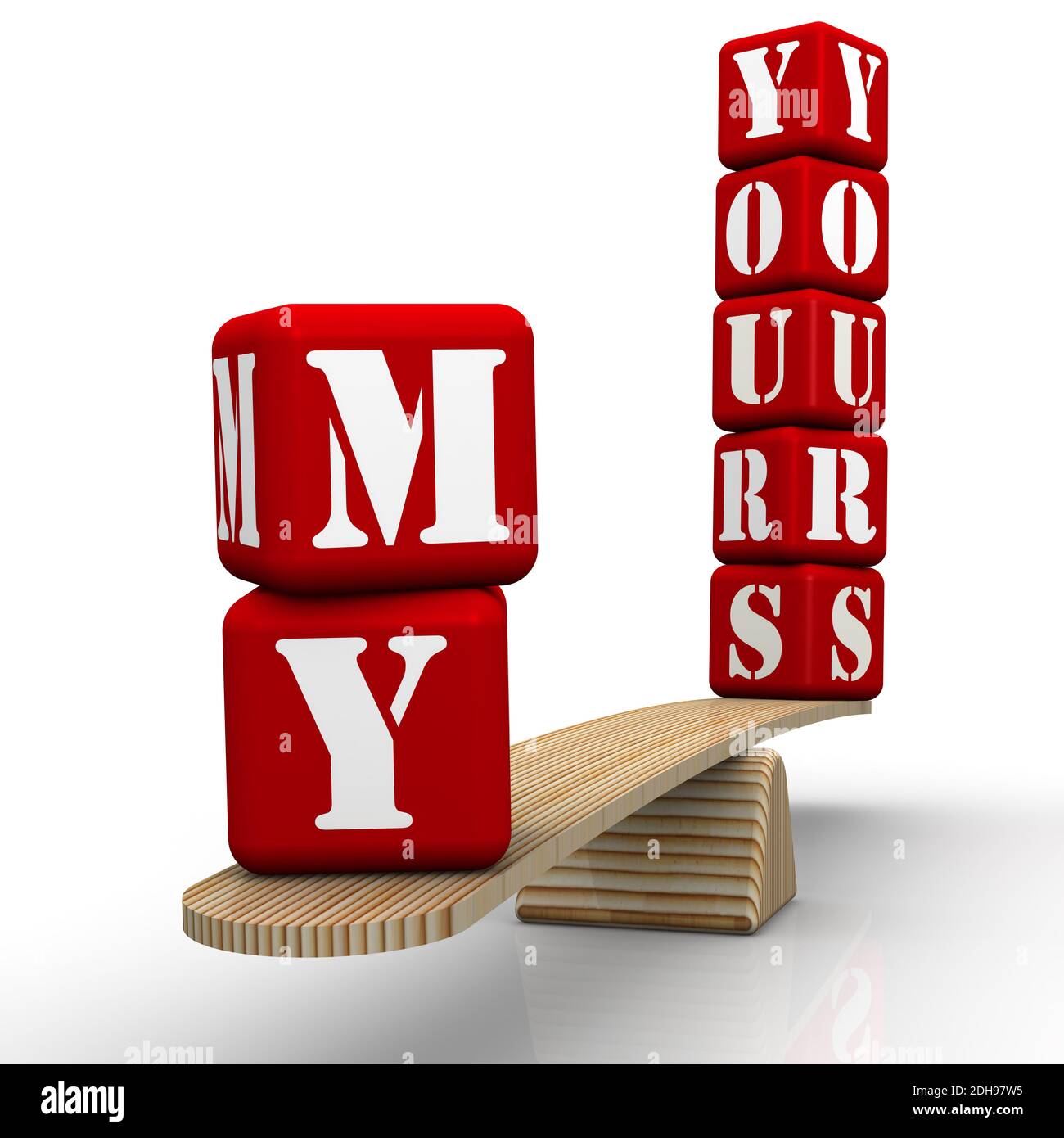 The words my and yours on the scales. The words YOURS and MY (made from ...