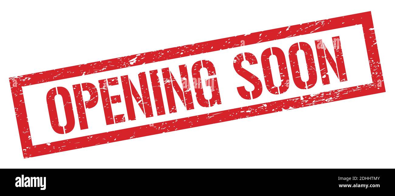 OPENING SOON red grungy rectangle stamp sign Stock Photo - Alamy