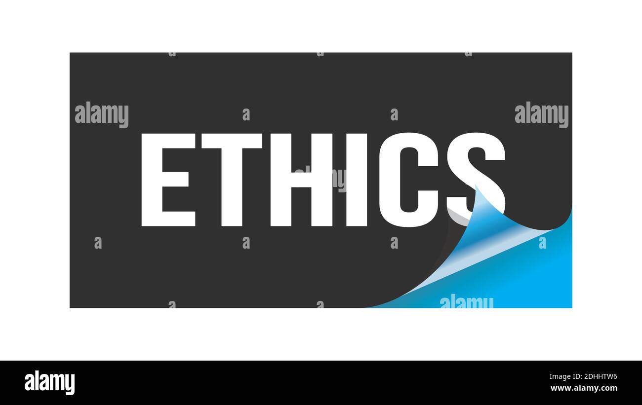 ETHICS text written on black blue sticker stamp Stock Photo - Alamy