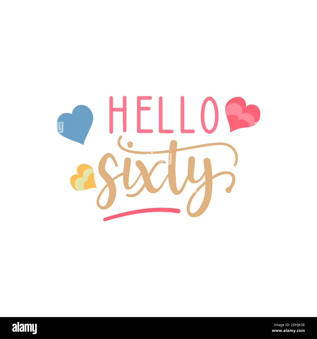 hello sixty handwritten lettering vector illustration Stock Vector ...