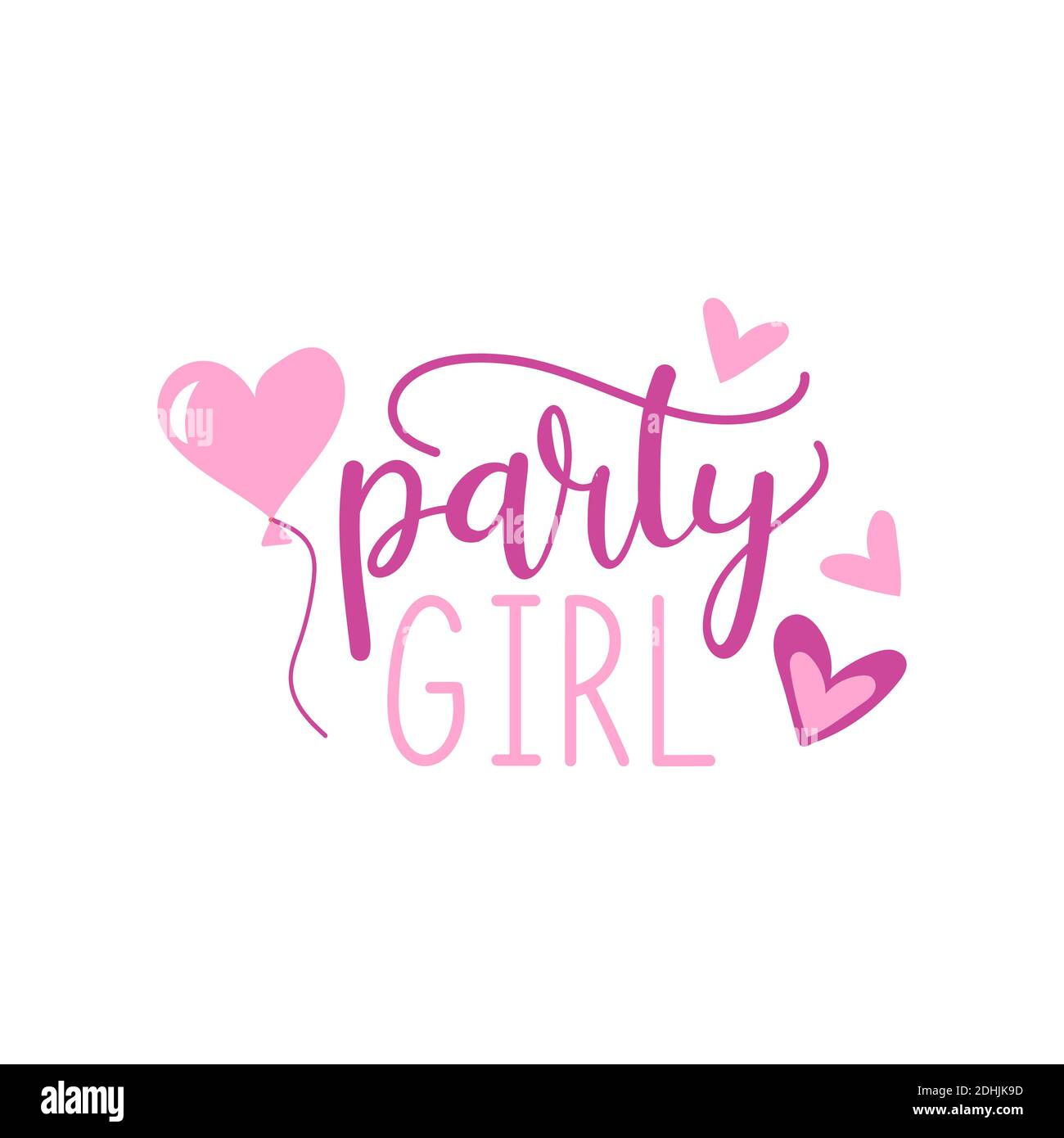 Handwritten calligraphy "Party girl" girl power quote. Feminine poster ...