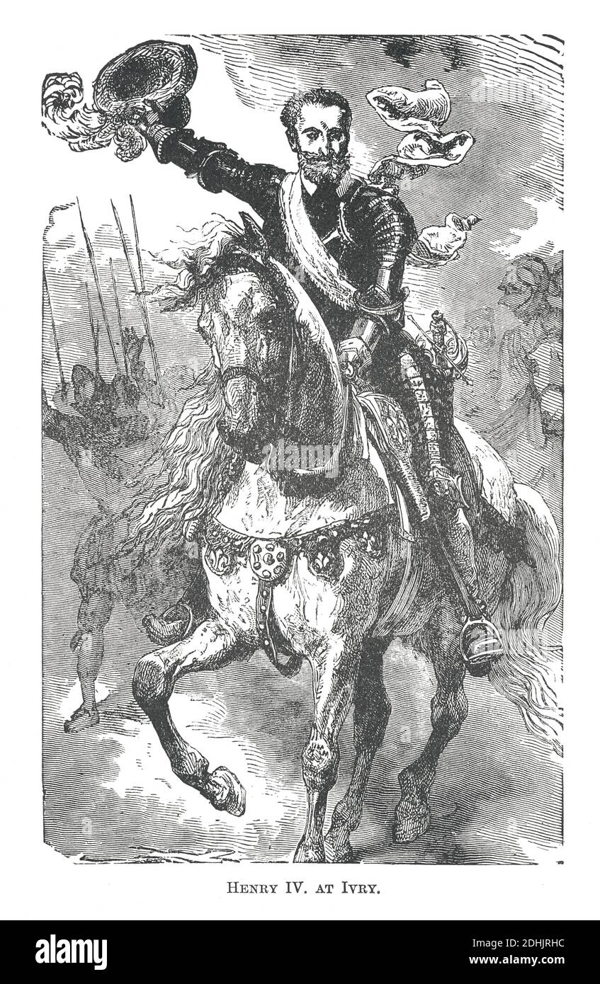 19th-century illustration of Henry IV at Ivry. Henry IV (1553 – 1610 ...
