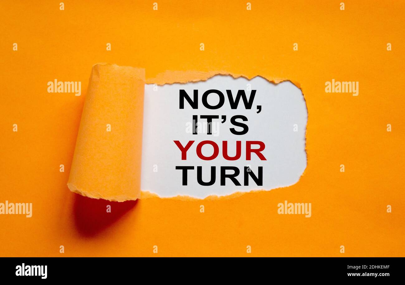 Your turn and support symbol. The words 'now it is your turn' appearing ...