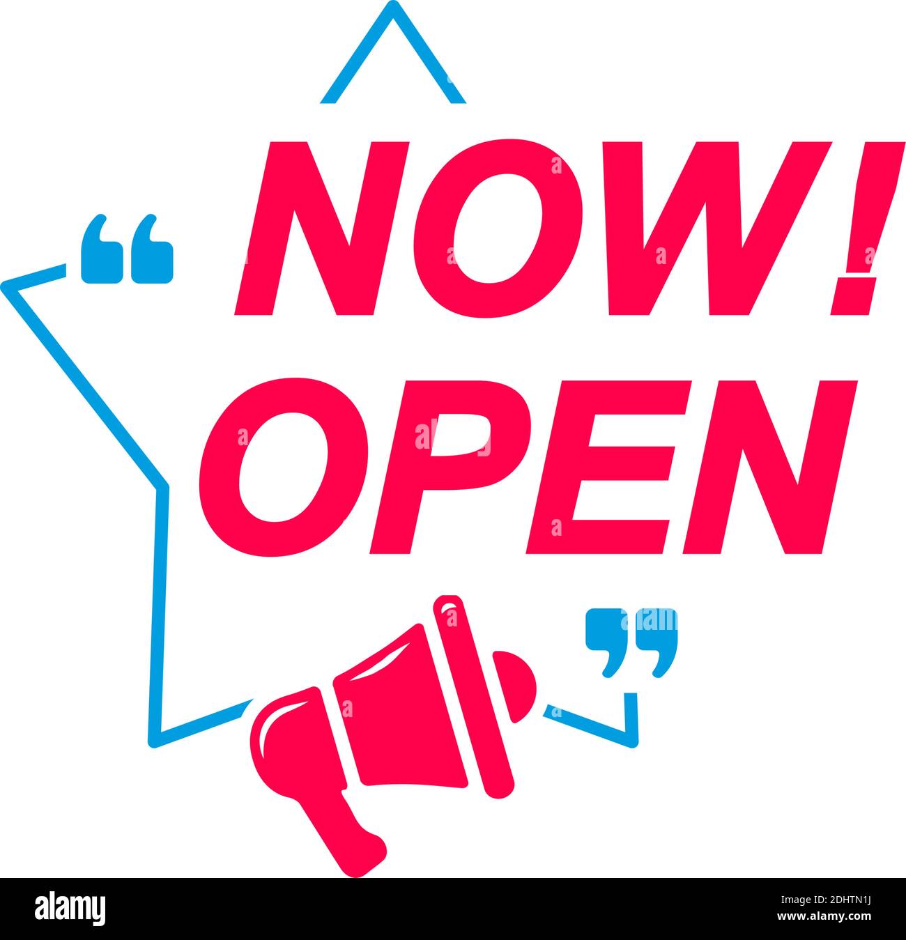 Now Open labels. Speech bubbles with megaphone icon. Advertising and ...