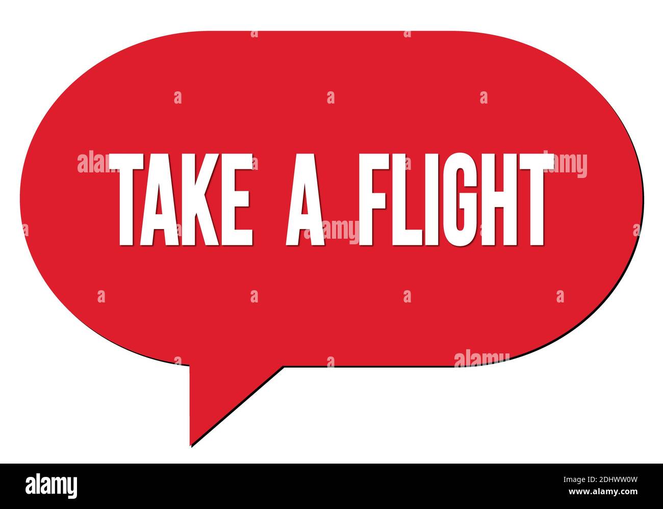 TAKE A FLIGHT text written in a red speech bubble stamp Stock Photo - Alamy