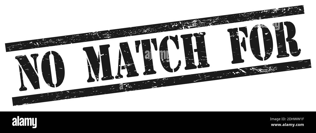 No match for stamp hi-res stock photography and images - Alamy