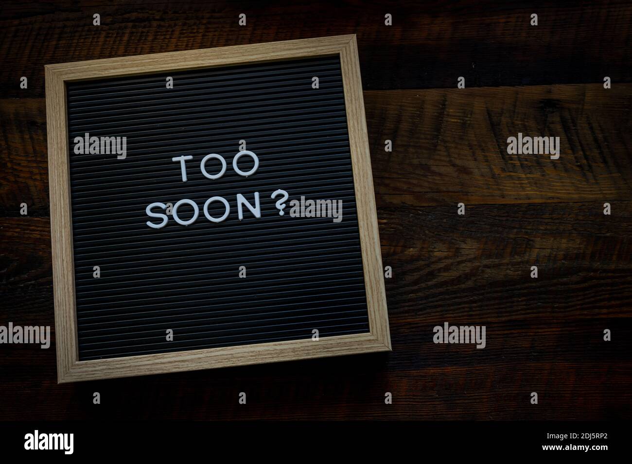 Too Soon Message with Copy Space Stock Photo - Alamy