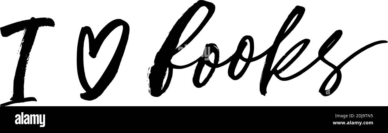 I love books hand drawn vector calligraphy Stock Vector Image & Art - Alamy